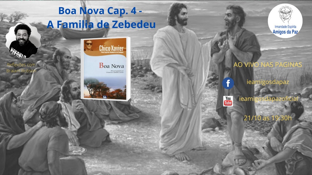 Boa Nova Cap. 4 / A Família de Zebedeu - YouTube