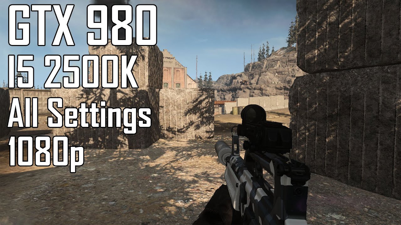 COD Warzone GTX 980 | i5 2500k 4.9 GHz | 1080p All settings - YouTube