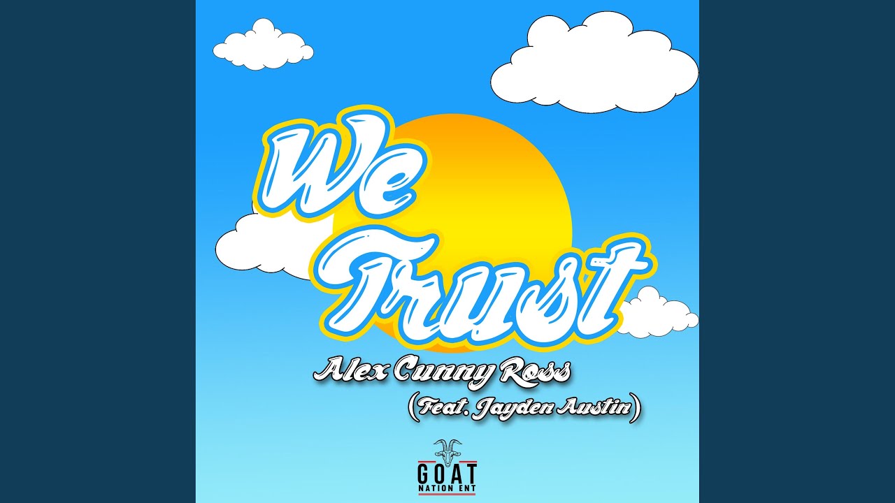 We Trust (feat. Jayden Austin) - YouTube