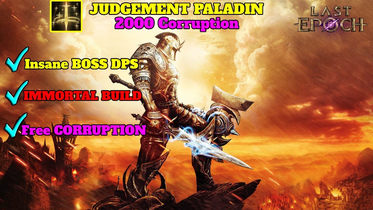 Last Epoch Judgement Paladin - 2000 Corruption FINAL UNKILLABLE Setup ...