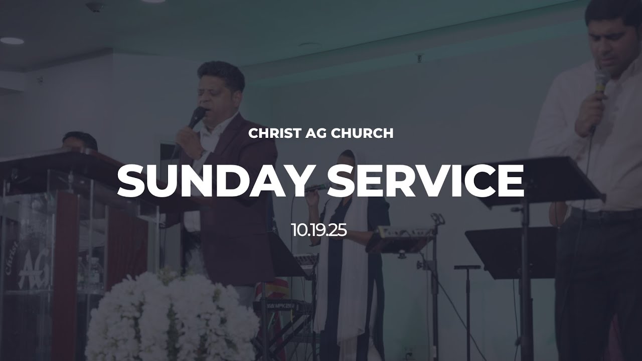 Sunday Service || Christ AG Church || 10/19/25 - YouTube