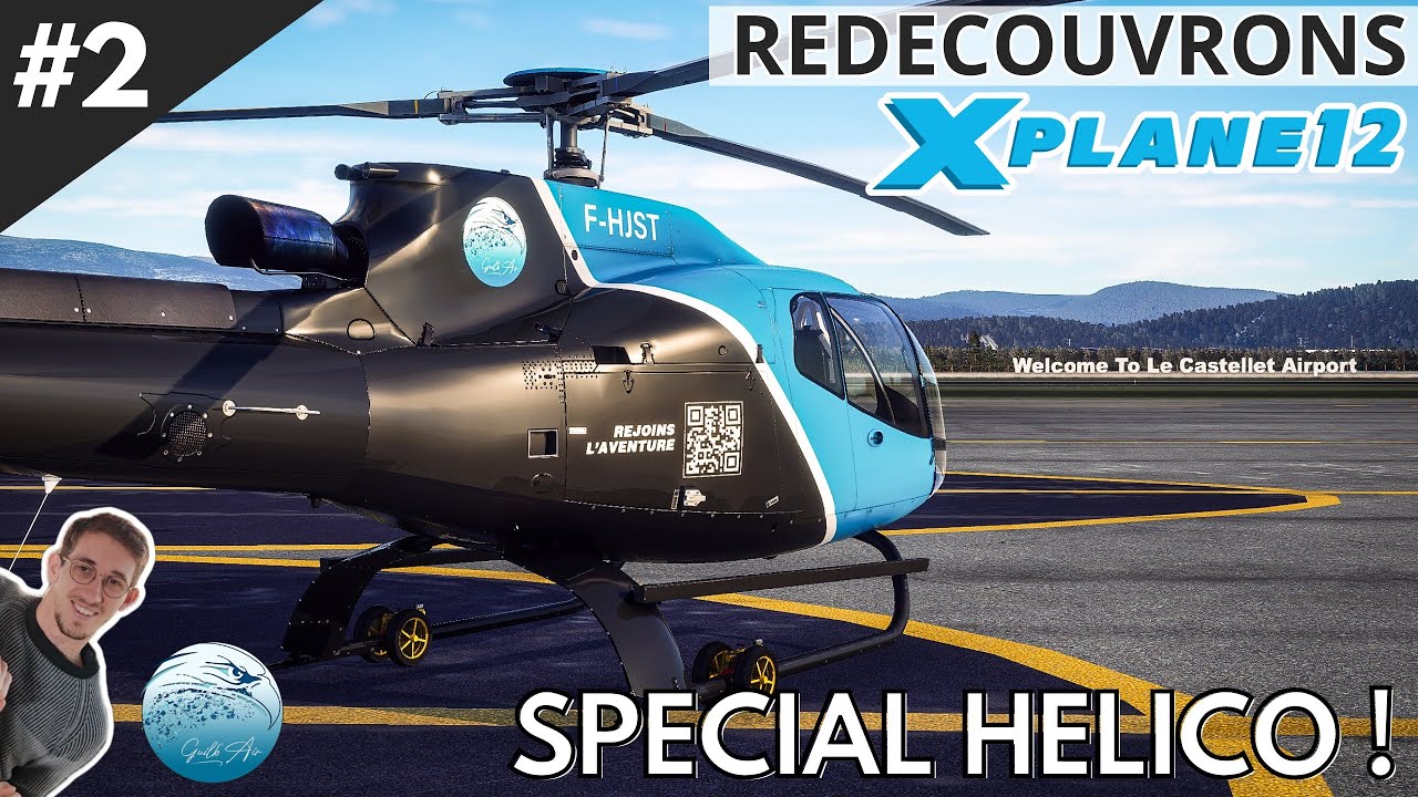 🔴Redécouvrons X-Plane 12 #2🔥| Spécial Hélico🚁| l'EC130 HSF de A à Z ...