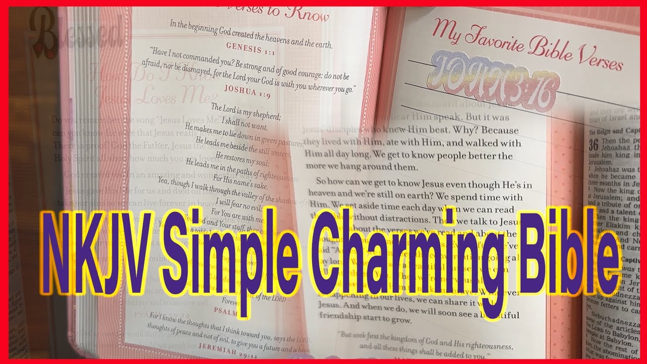 Review Of The NKJV Bible: Simple And Charming - YouTube