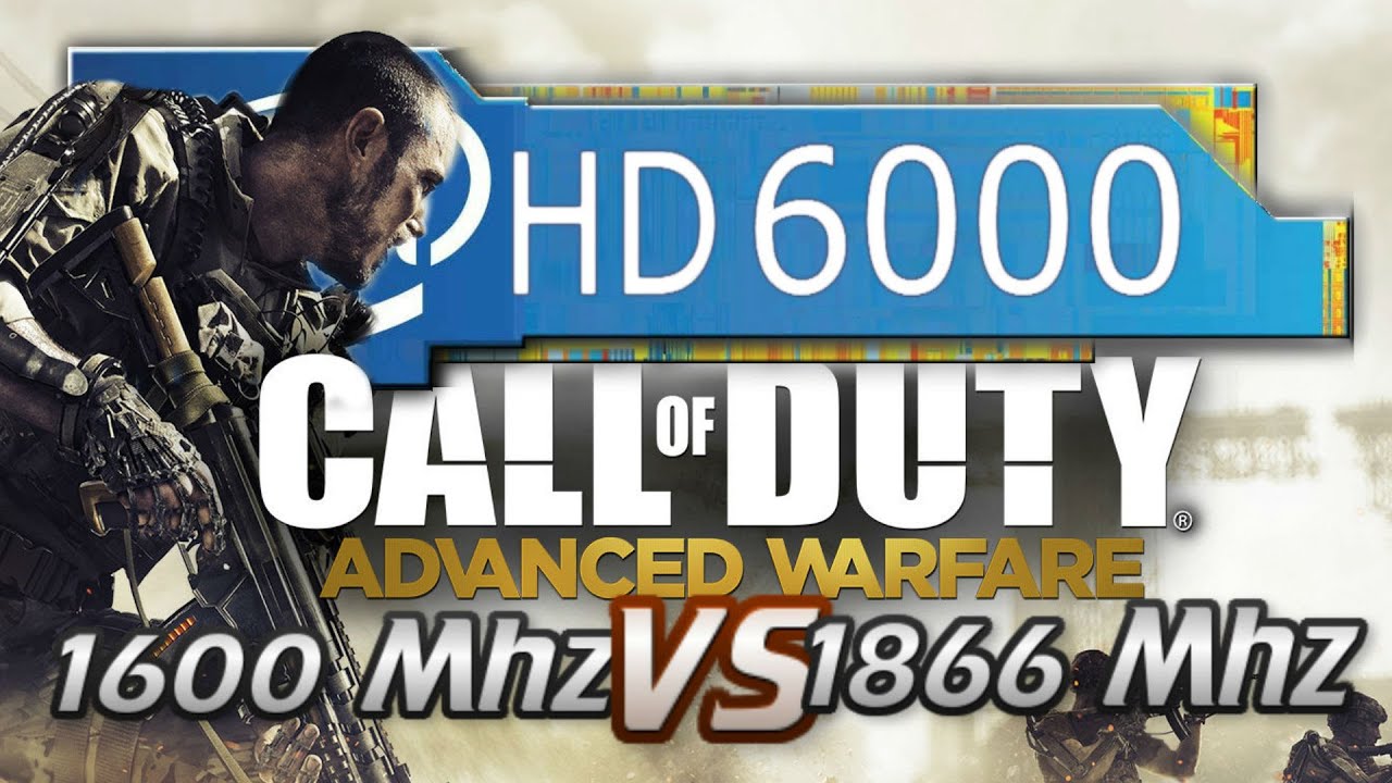 Call of Duty Advanced Warfare - Intel HD 6000 - 8 GB Ram 1600 vs 1866 ...