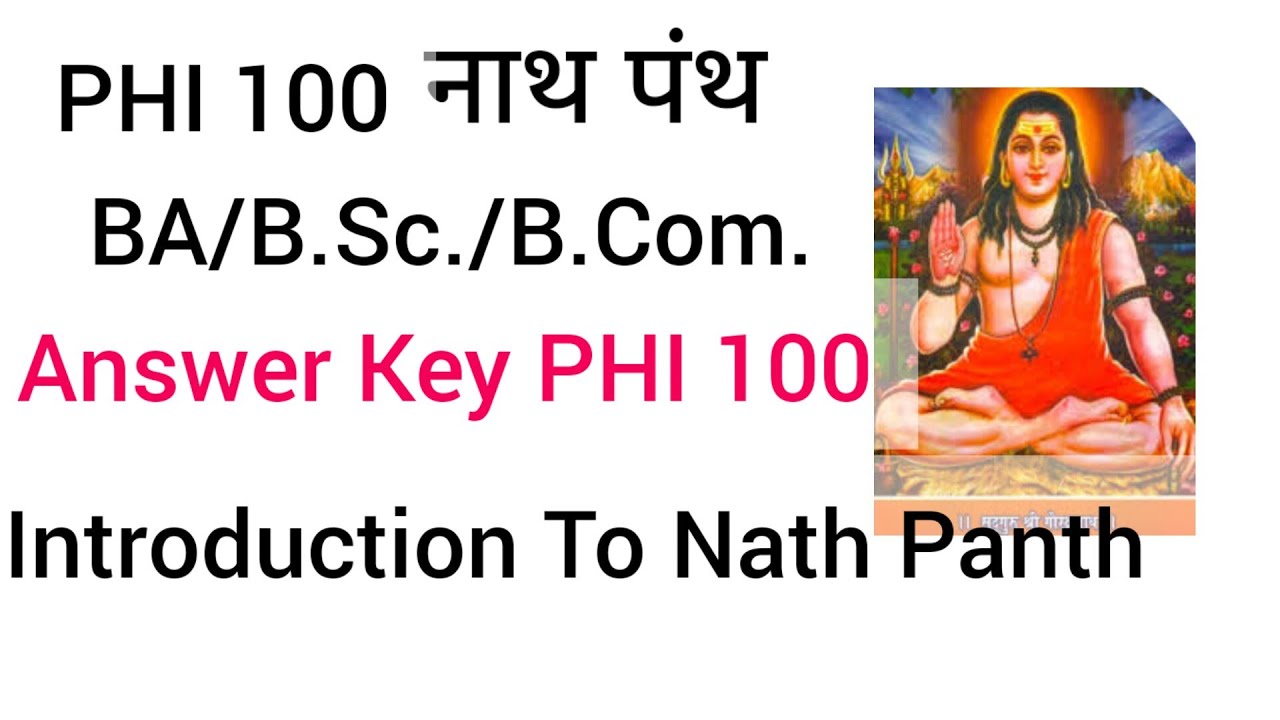 Answer Key: PHI 100: Introduction To Nath Panth: नाथ पंथ:BA IIIrd ...