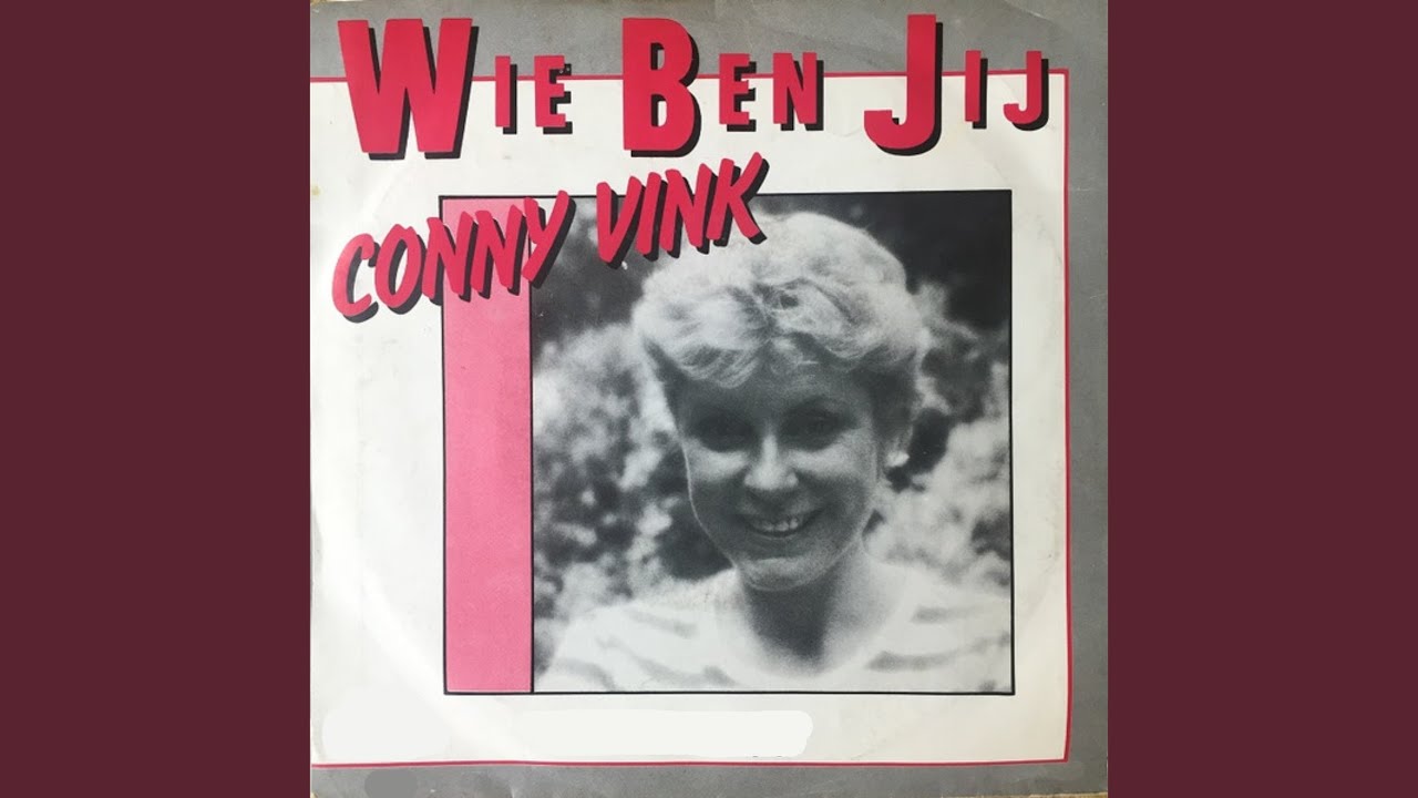 Conny Vink - Wie Ben Jij Chords - Chordify