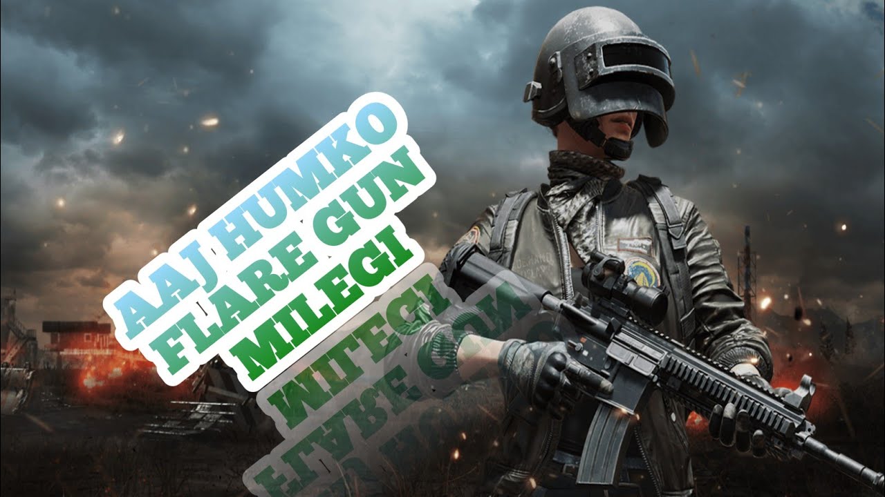 AAJ HUMKO FLARE GUN MILEGA ??? | - YouTube