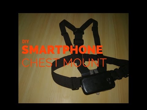 DIY CHEST MOUNT FOR SMARTPHONE - YouTube
