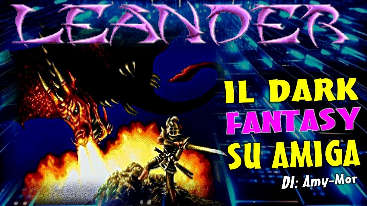 LEANDER - Il Dark Fantasy AMIGA - YouTube