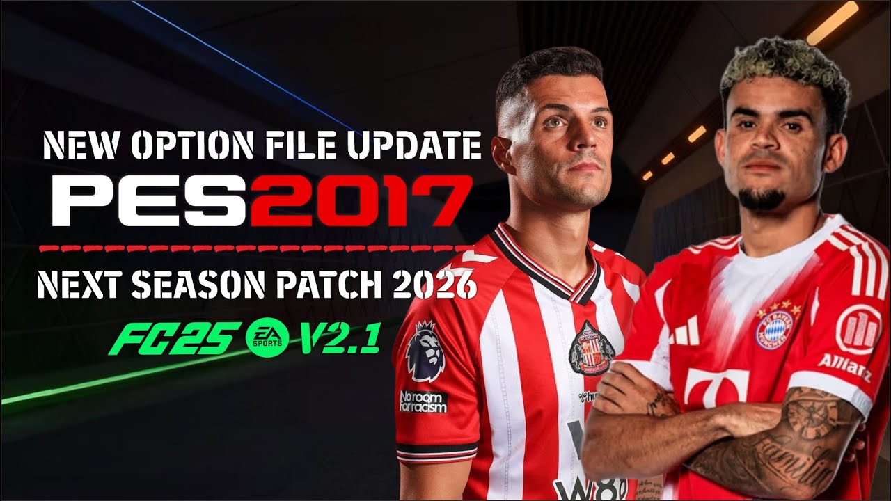 PES 2017 - Option File Update FC25 Patch V2.1 | PES 2017 Patch 2026 ...