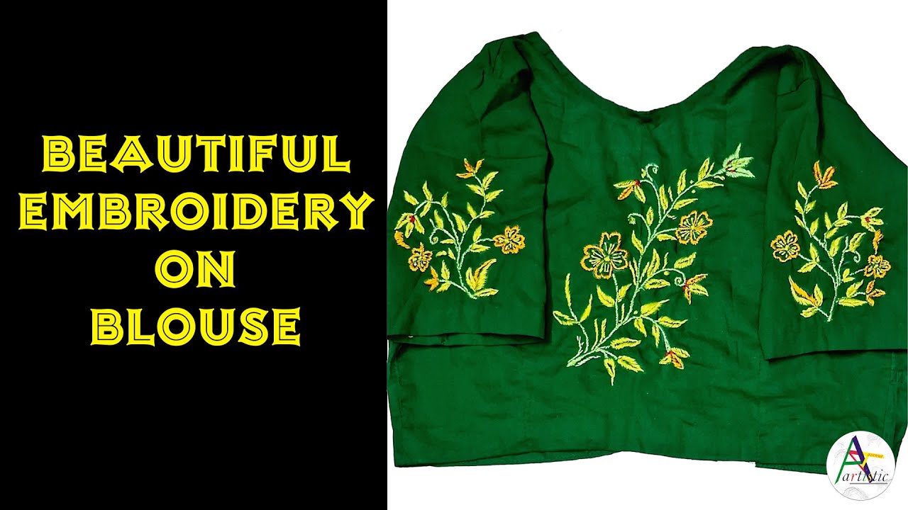 BEAUTIFUL EMBROIDERY ON BLOUSE - YouTube