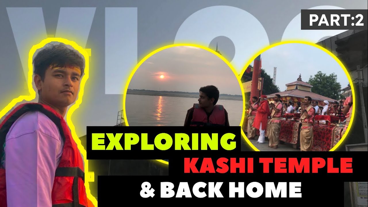 Exploring | Kashi Vishvanath Temple | Varanasi | Banaras part:2 ...