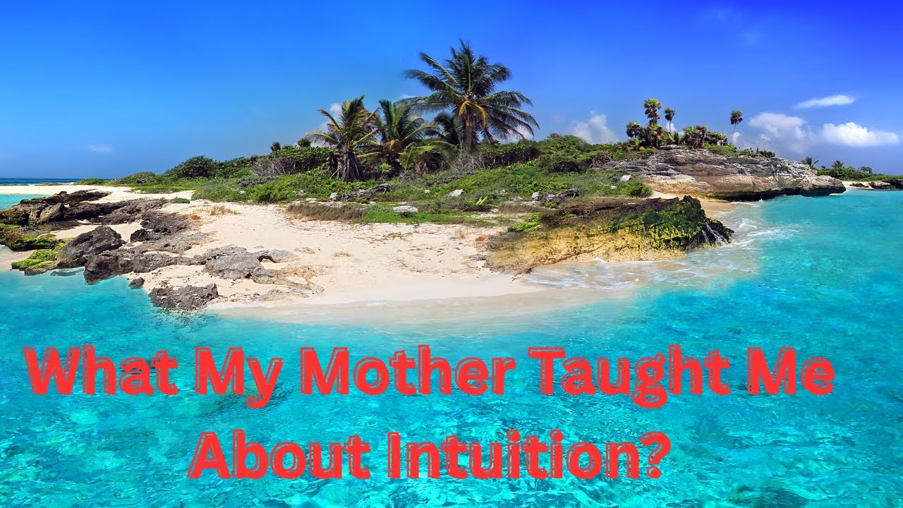 What My Mother Taught Me About Intuition - YouTube