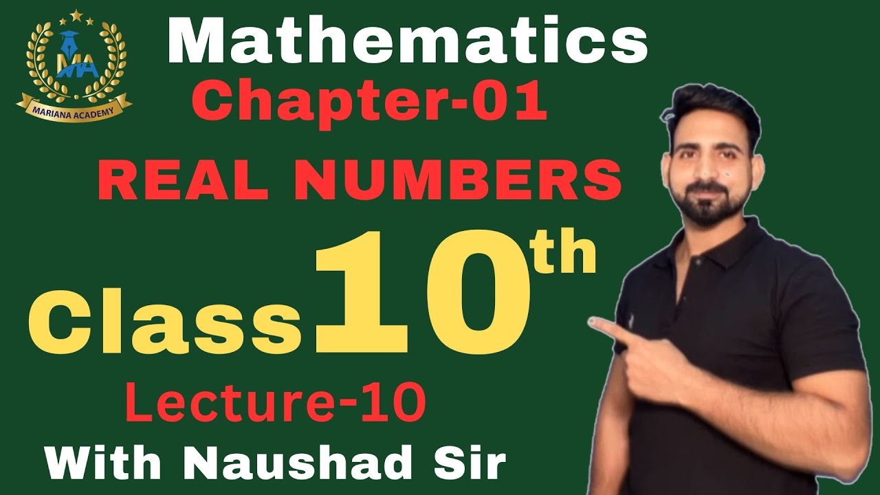 Real Number || Chap-01 ||Part-10 || Lecture-10 || 10th Class || CBSE ...