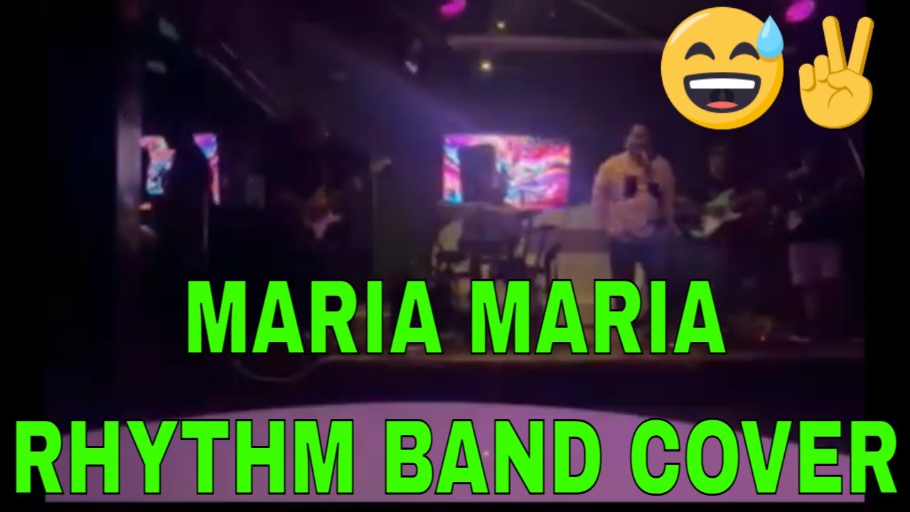 MARIA MARIA - Rhythm Band Cover - YouTube
