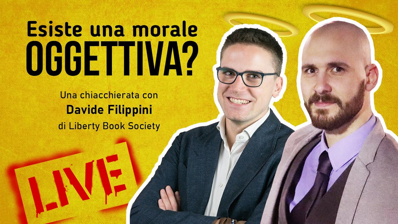 [LIVE] Esiste una morale OGGETTIVA? - con Davide Filippini (Timestamp) - YouTube