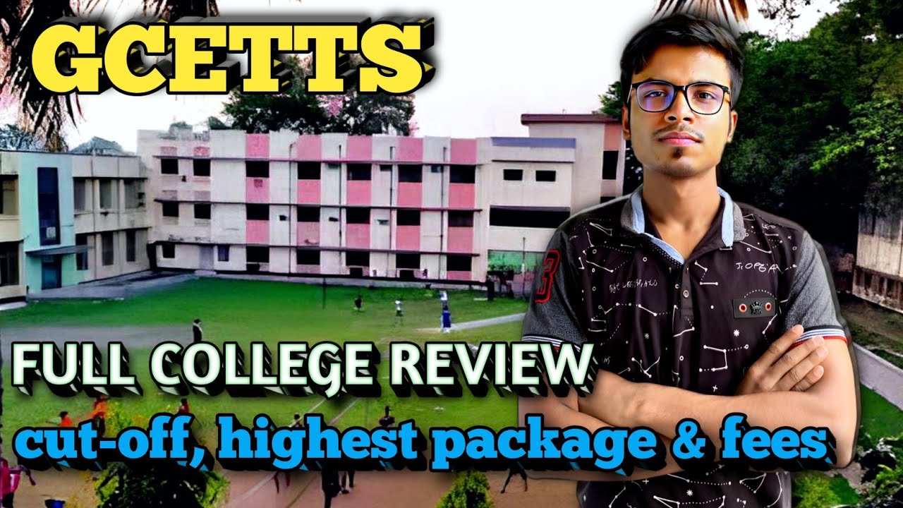 Cutoff ,Fees and Highest Package of GCETT Serampore \ GCETT review ...