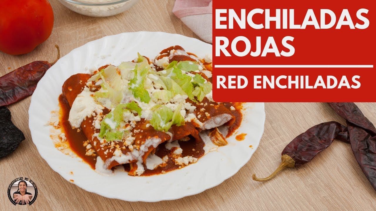 Enchiladas Rojas Estilo Mexicano - Mexican Style Red Enchiladas - YouTube