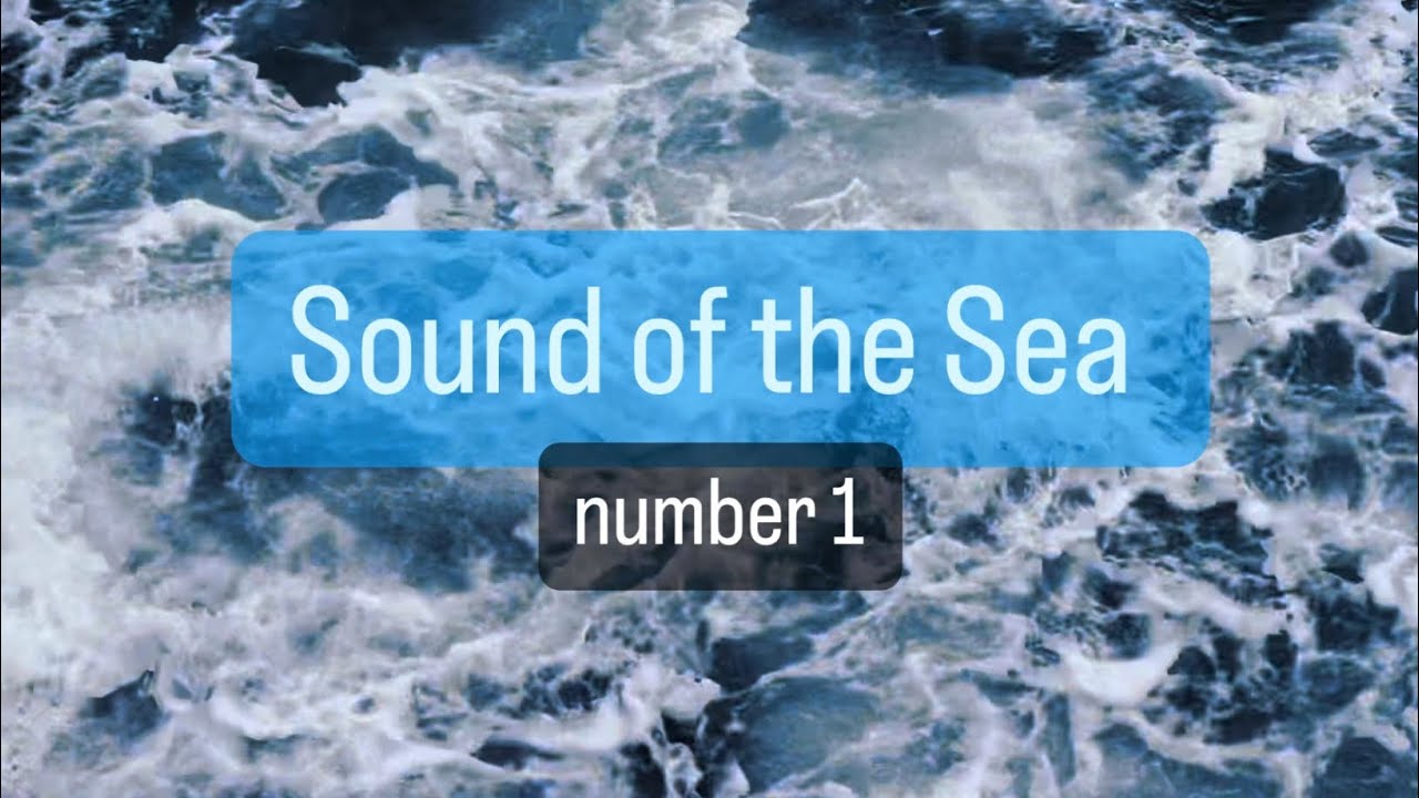 Real sound of the sea | Sound number 1 | Relax sound | Relax Sea ...