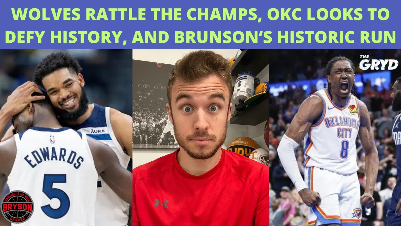 Wolves RATTLE the Champs, OKC Looks to Defy History, and Brunson’s ...
