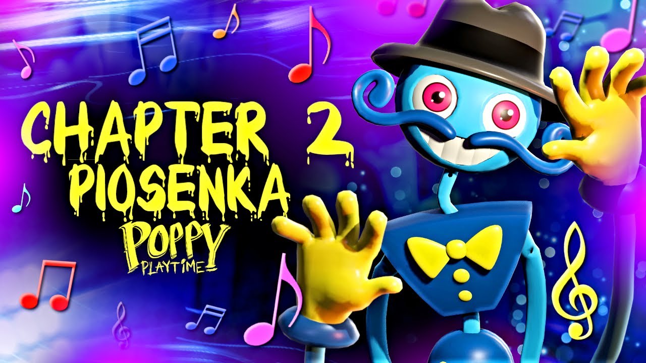 POPPY PLAYTIME *PIOSENKA* „CHAPTER 2 "- przemekbestgames - YouTube
