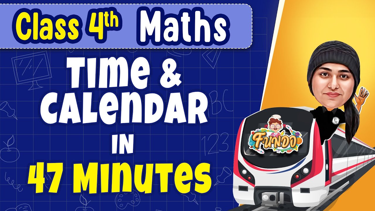 TIME AND CALENDAR in 47 Minutes || Class 4 Maths || Exam Express - YouTube