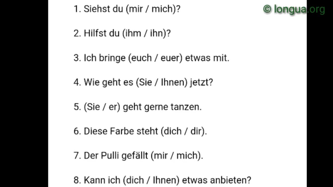 Pronomen - siehst du mich, hilfst du ihm, ich bringe euch etwas mit ...