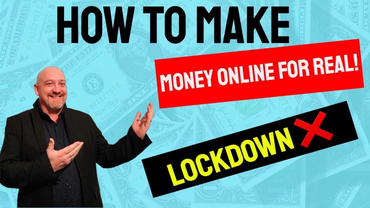 How To Make Money Online For Real - Lockdown - YouTube