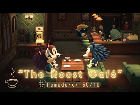 ⏰Pomodoro 50/10 • “The Roost\