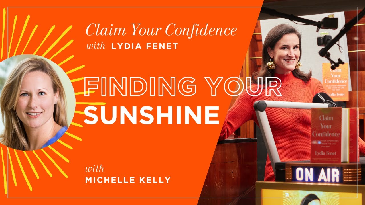 Finding Your Sunshine with Michelle Kelly | Claim Your Confidence with ...