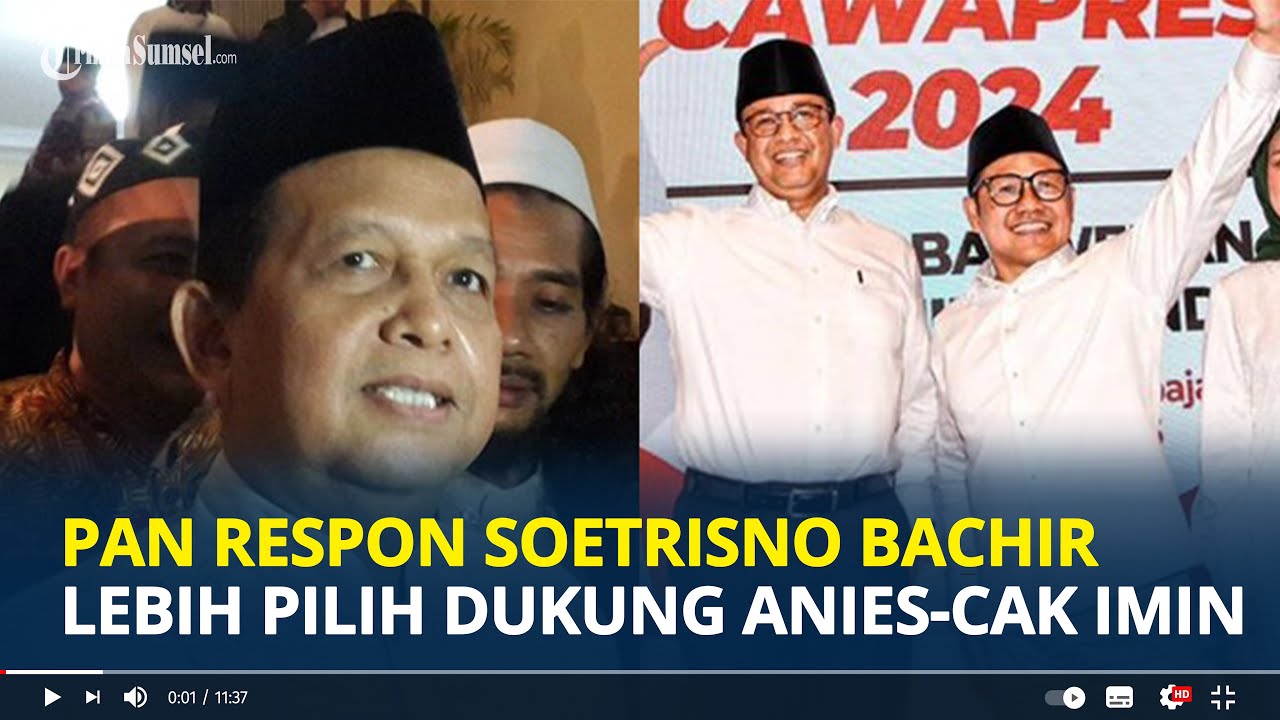 PAN Respon Soetrisno Bachir Masuk Timnas AMIN, Harusnya Dukung Prabowo ...