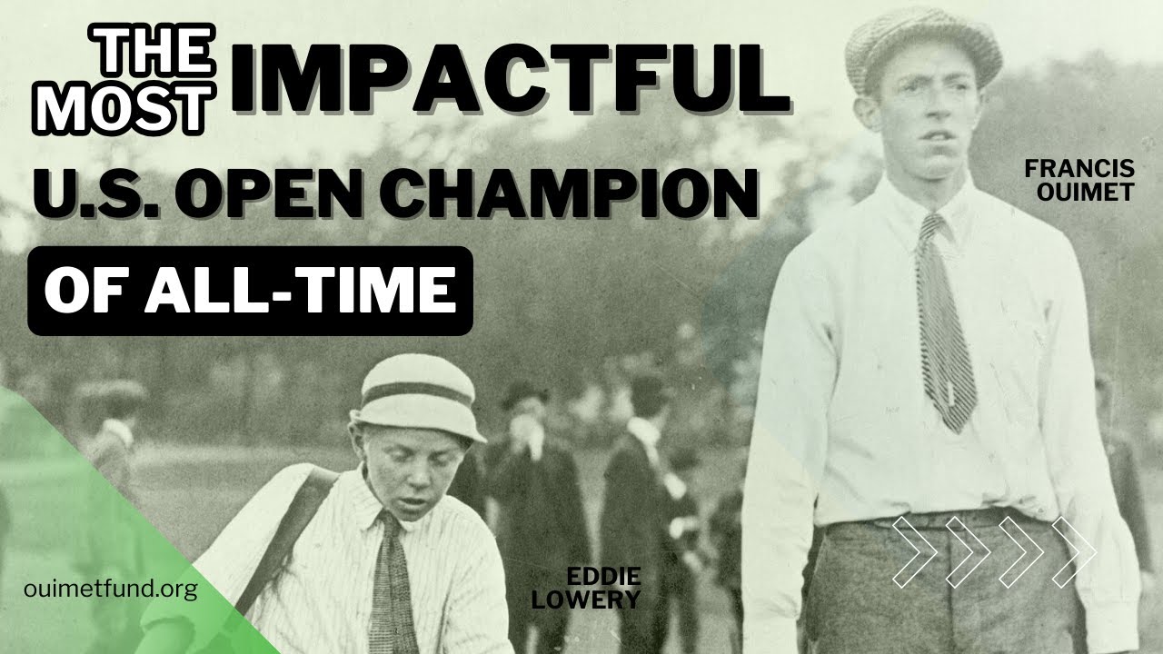Francis Ouimet's Impact on the game of golf and beyond. - YouTube
