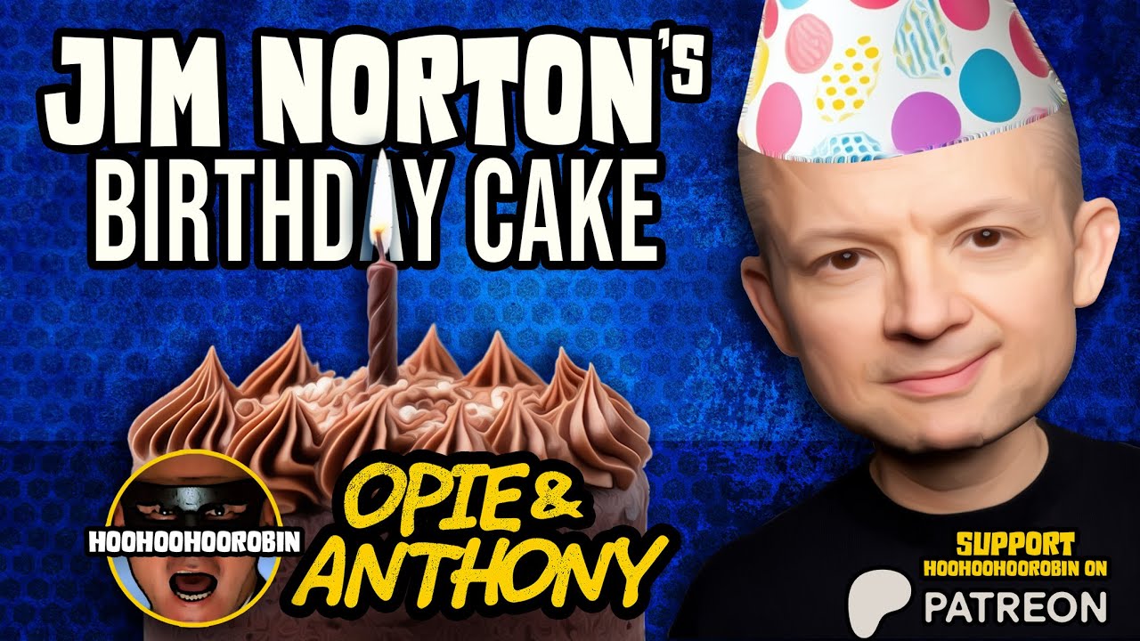 Opie & Anthony - Jim Norton’s Birthday Cake - July 2011 - YouTube