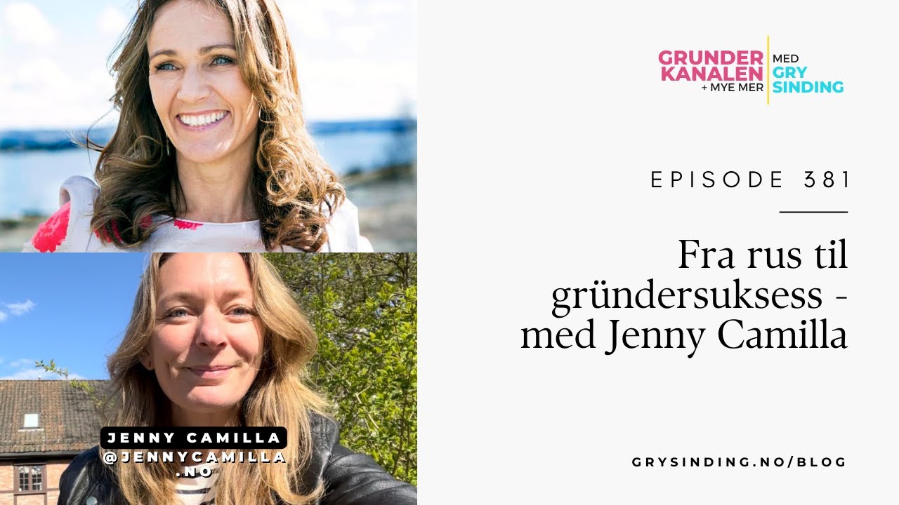 Fra rus til gründersuksess - med Jenny Camilla - YouTube