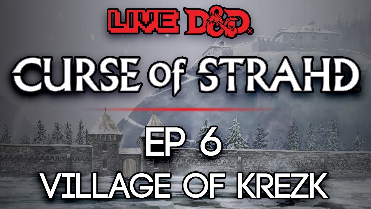 Episode 6 | Village of Krezk | Curse of Strahd - YouTube