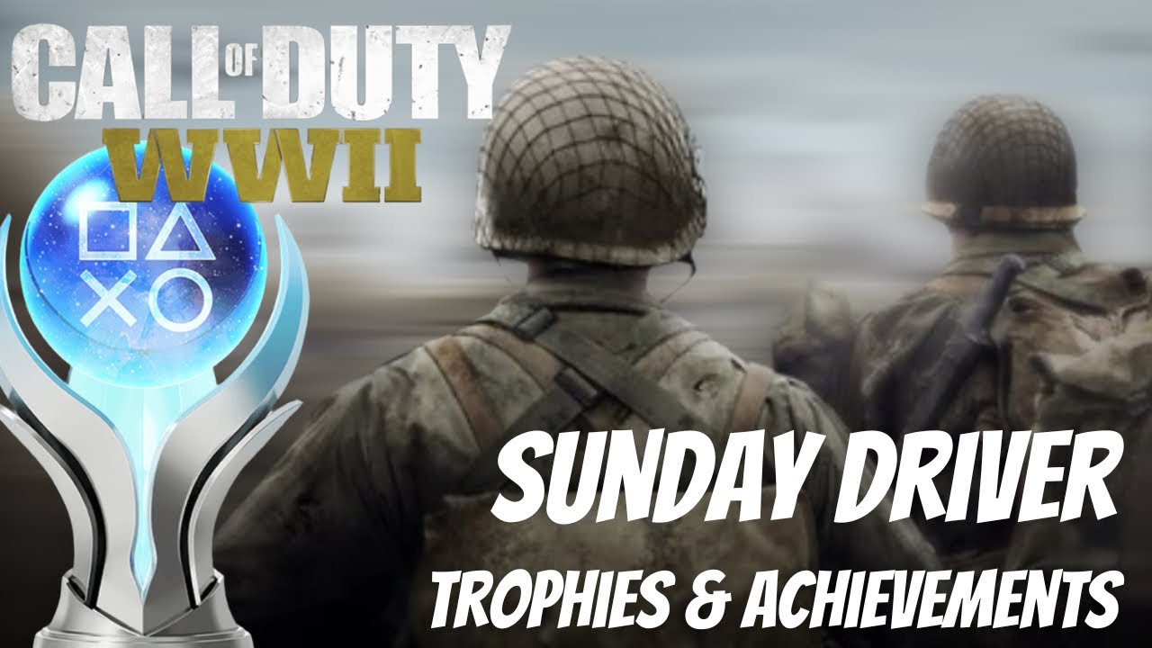 Call of Duty WWII Sunday Driver Trophy | Achievement - YouTube