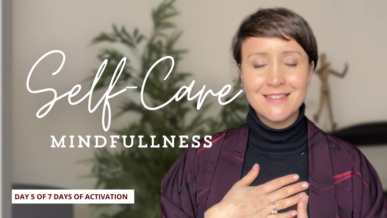 How Can Mindfulness & Self- Care Elevate Your Confidence? - YouTube