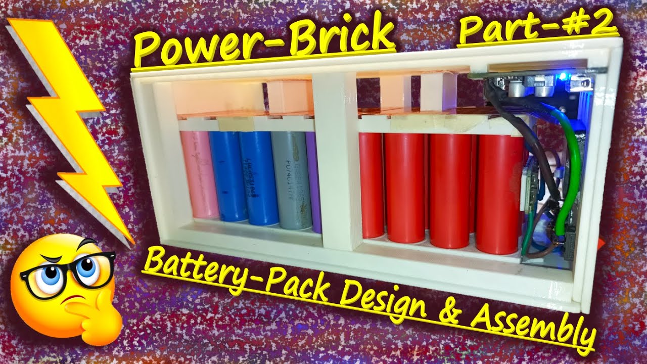 DIY Homemade 81000mAh Power Bank | Part 2 | Battery Assembly | 5V - 12V ...
