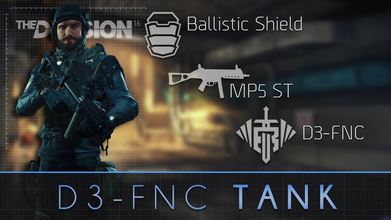 The Division™ 1.6.1 - D3-FNC Tank Build (Complete Guide) - YouTube