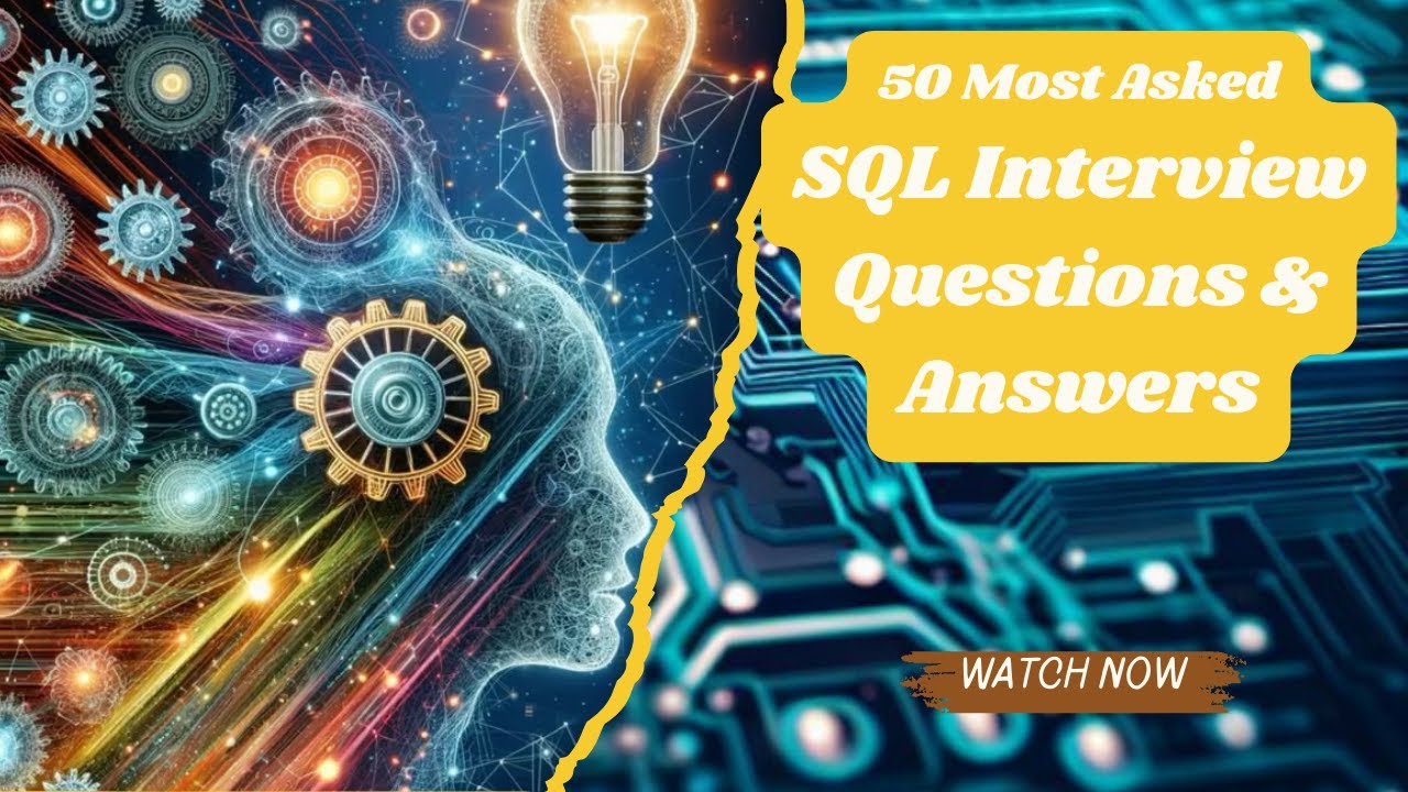 50 Most Asked SQL Interview Questions & Answers | Crack Your Next Data Job! - YouTube