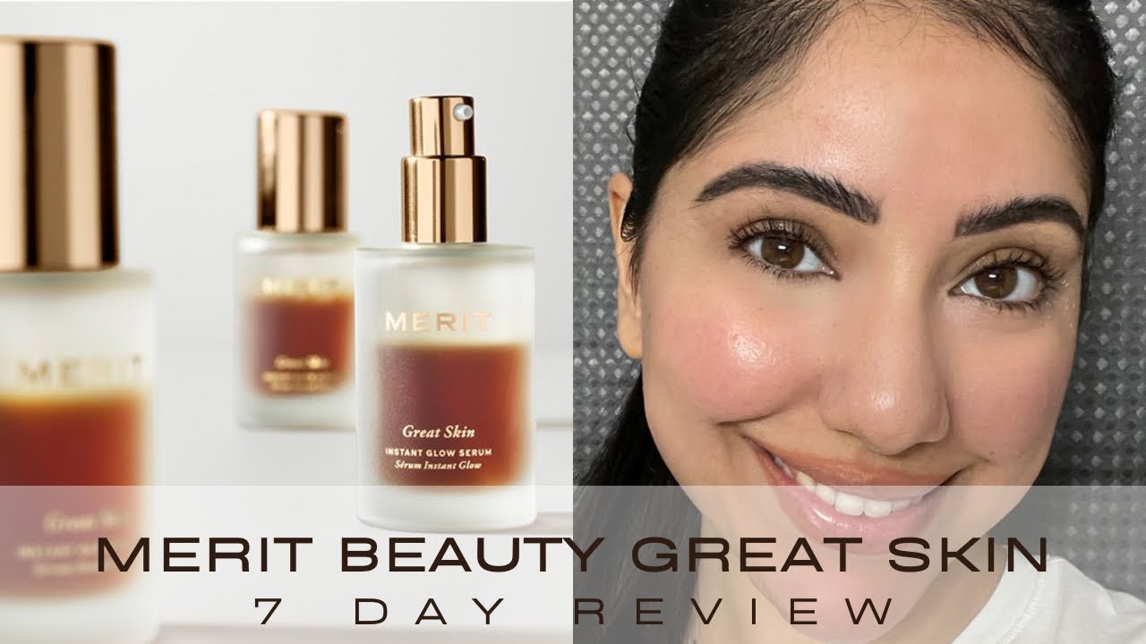 Merit Beauty Great Skin Instant Glow Serum - 7 Day Review - YouTube