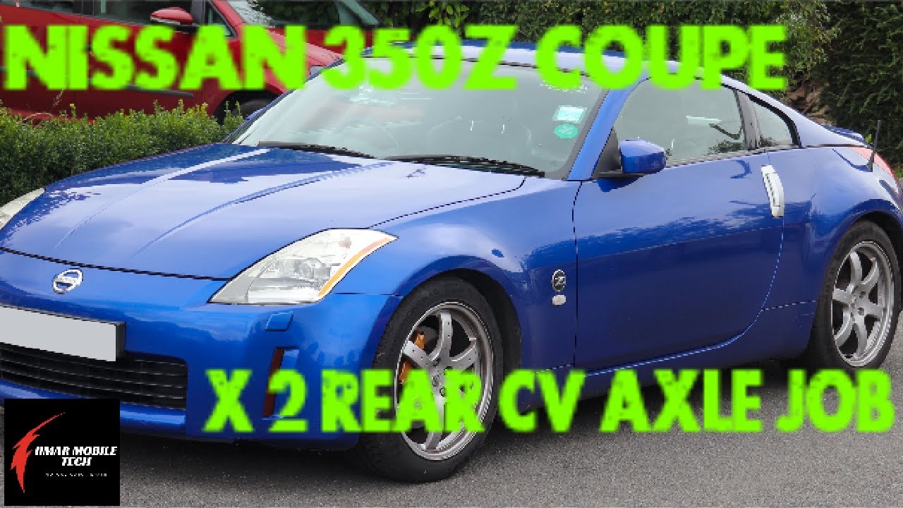 HOW TO REPLACE A REAR CV AXLE ON '05 NISSAN 350Z, MT RWD, SECRET TIPS ...