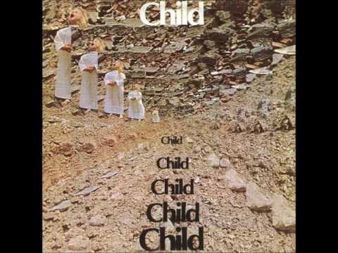 Child - Child (1970) (US, ULTRA RARE Acid Rock, Psychedelic Rock)