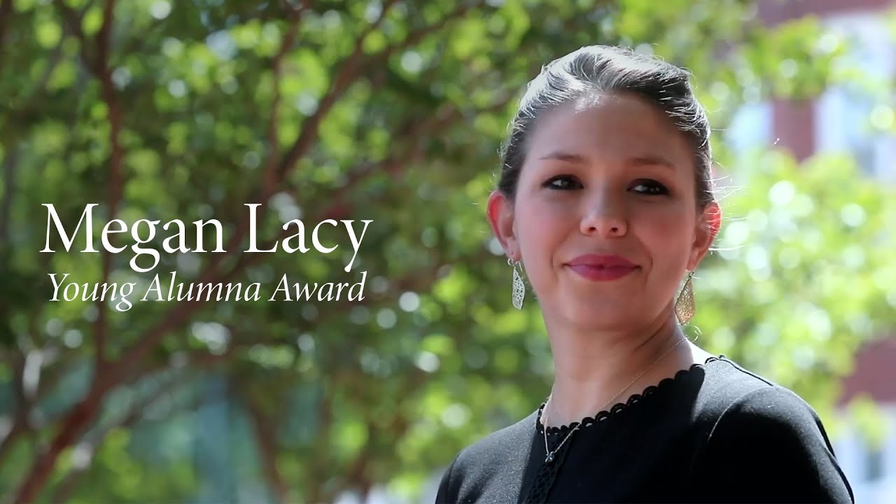 Megan Lacy | Young Alumna Award - YouTube