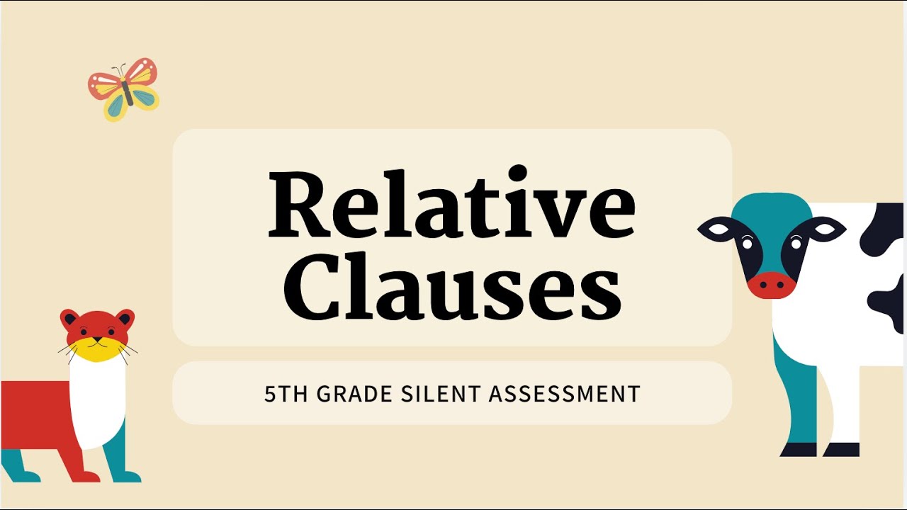 Grammar Assessment: Relative Clauses :Grade 5:Silent Assessment - YouTube