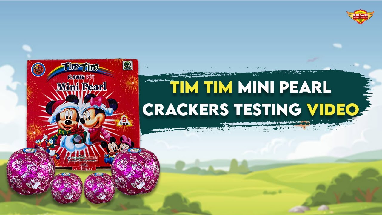 Tim Tim Mini Pearl Crackers Live Testing Video II Sri Vari Trading ...