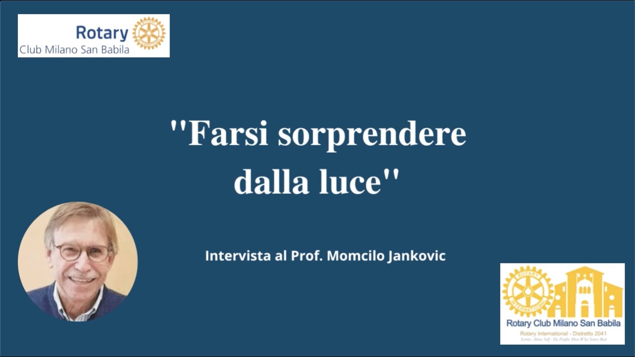 Intervista con il Prof. Momcilo Jankovic dal titolo "Farsi sorprendere ...