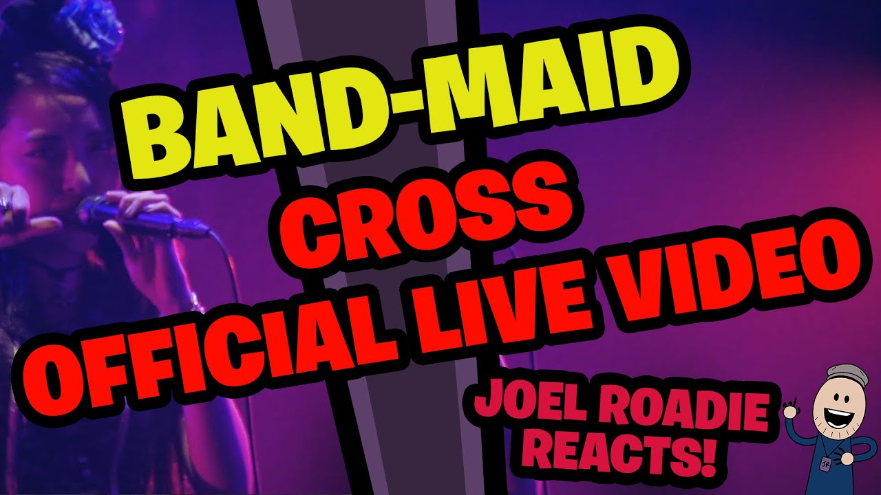 BAND-MAID / CROSS (Official Live Video) - Roadie Reacts - YouTube