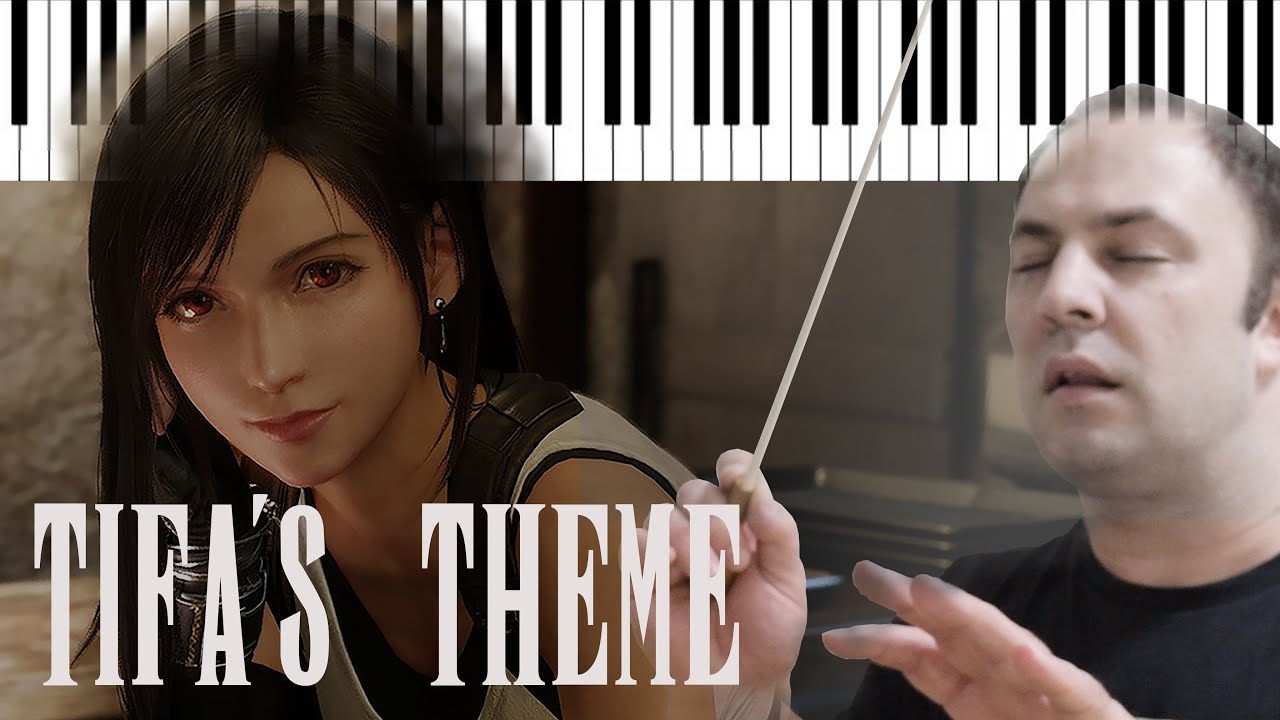 TIFA'S THEME PIANO // Final Fantasy VII / Orchestral Arrangement Remix ...