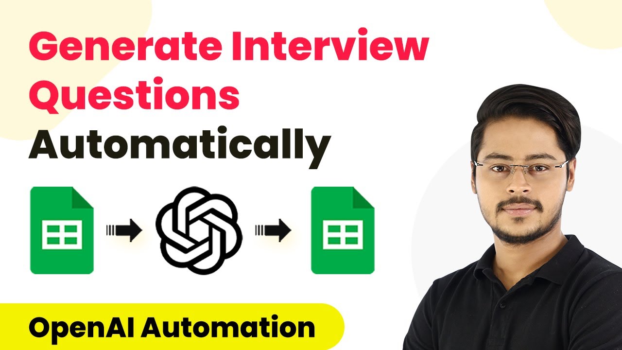 How to Generate Interview Questions with OpenAI - Google Sheets, OpenAI ...